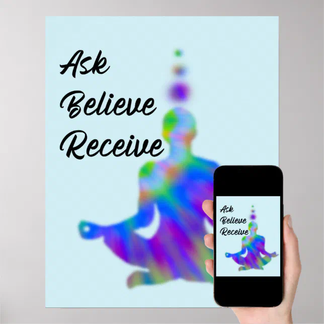 ASK BELIEVE RECEIVE POSTER | Zazzle