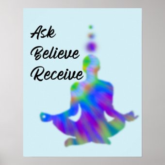 ASK BELIEVE RECEIVE POSTER | Zazzle