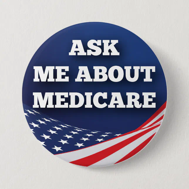 Ask Me About Medicare 3" Round Button | Zazzle