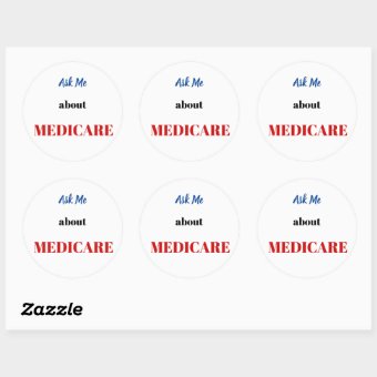 Ask Me About Medicare Stickers | Zazzle