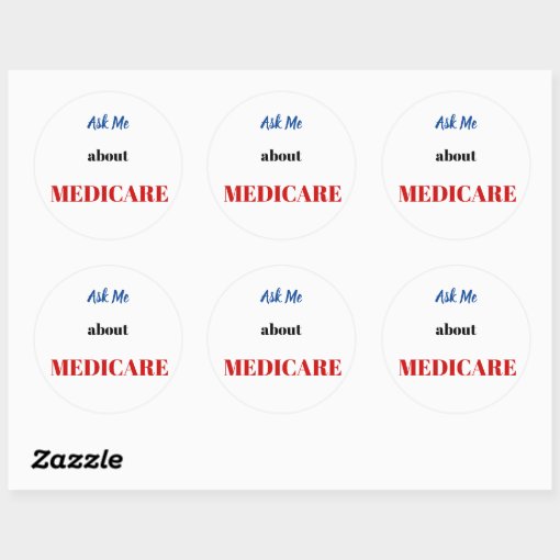 Ask Me About Medicare Stickers | Zazzle