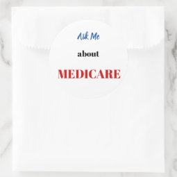 Ask Me About Medicare Stickers | Zazzle