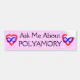 Ask Me About Polyamory Bumper Sticker | Zazzle