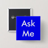 Ask Me Button for Business, School, Volunteers | Zazzle
