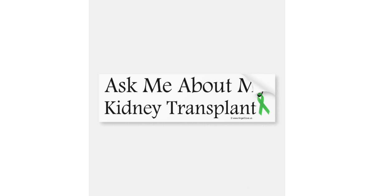 Ask Me Kidney Bumper Sticker | Zazzle