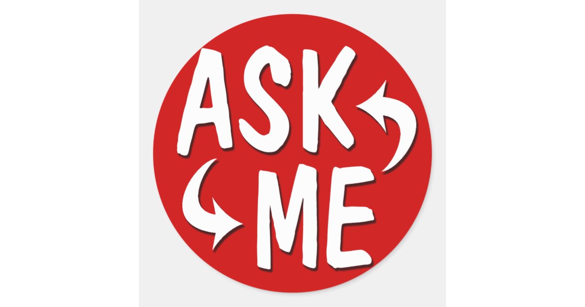 Ask Me Peel & Stick Stickers | Zazzle
