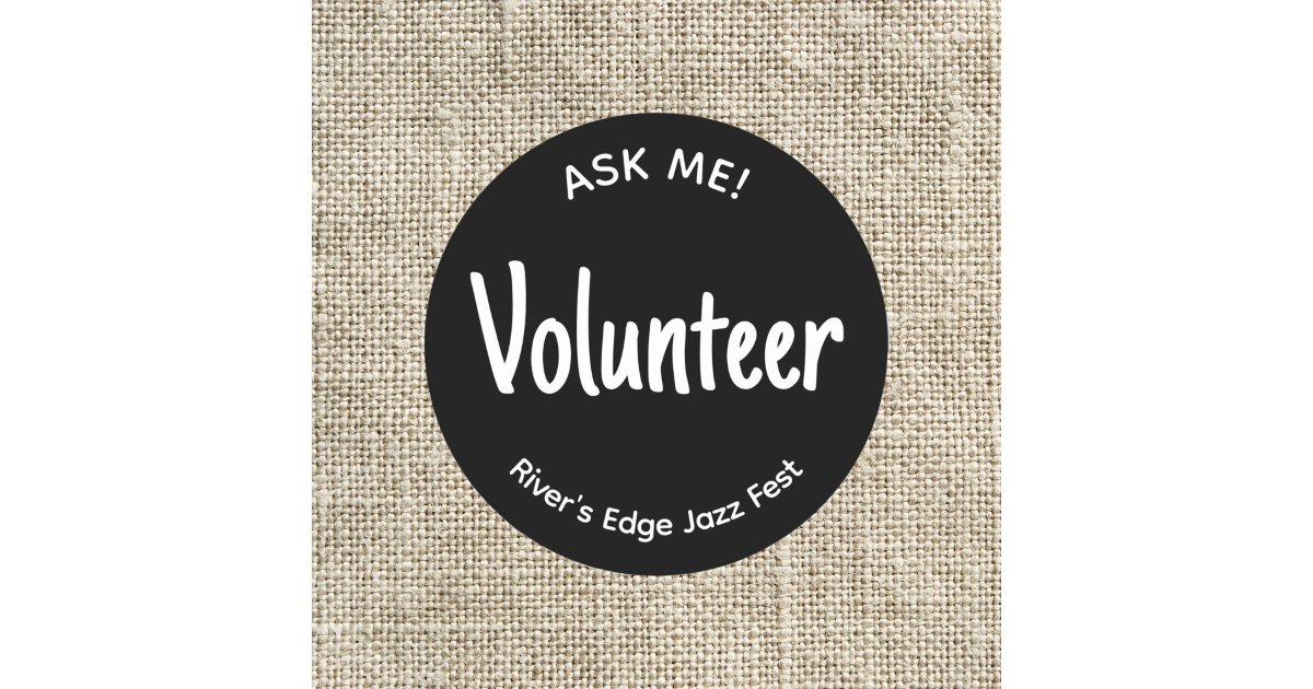 Ask Me Volunteer Badge Classic Round Sticker | Zazzle