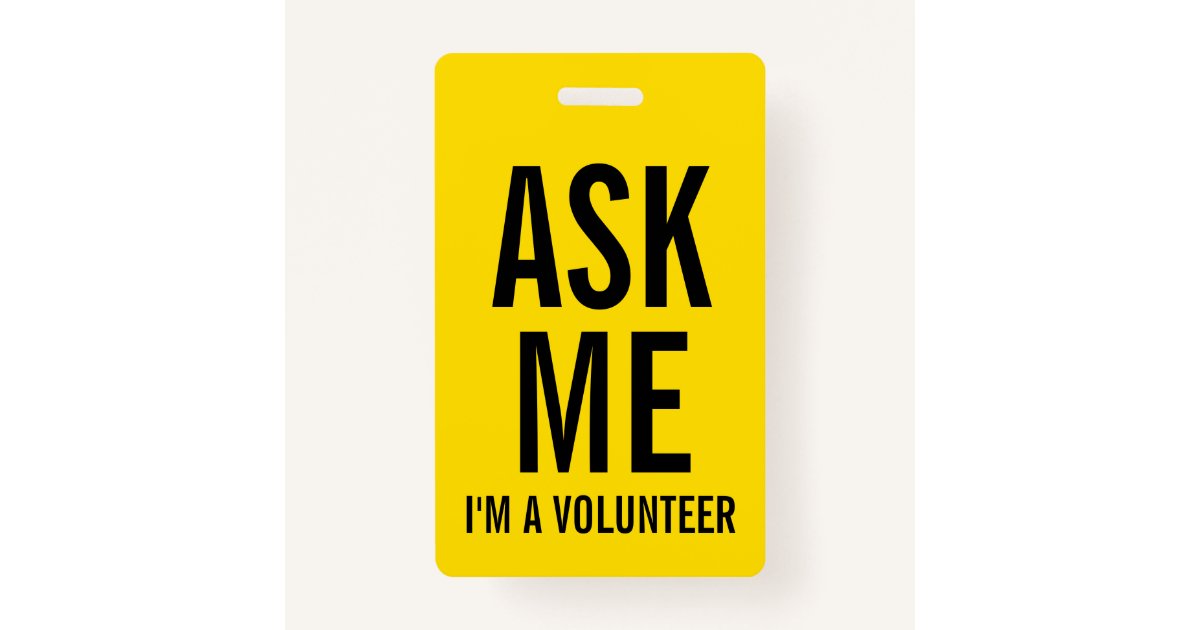Ask Me | Yellow Volunteer Badge | Zazzle