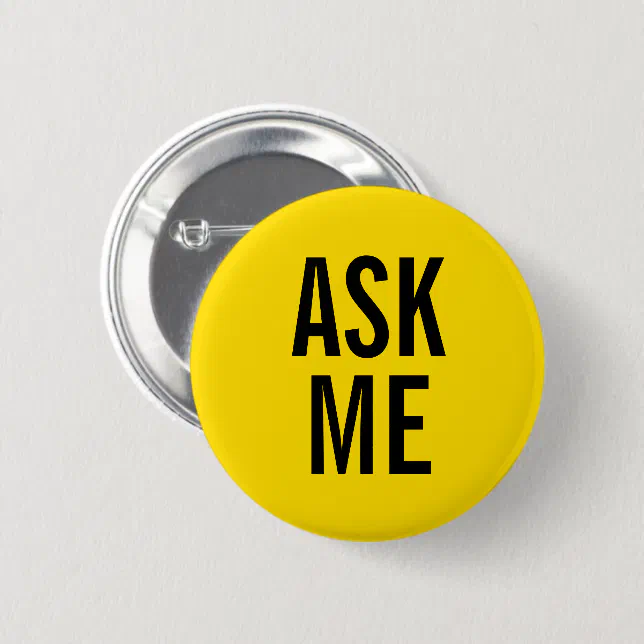 Ask Me | Yellow Volunteer Badge Button | Zazzle