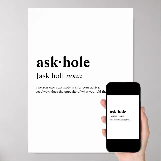 Askhole - Dictionary meaning Poster | Zazzle