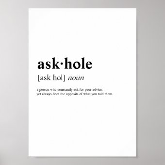 Askhole - Dictionary meaning Poster | Zazzle
