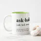 Askhole - Dictionary meaning Two-Tone Coffee Mug | Zazzle