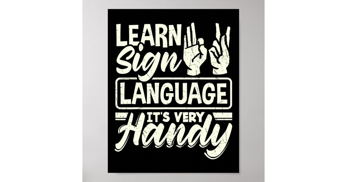 ASL Alphabet Teacher American Sing Language Its Ve Poster | Zazzle