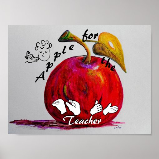 ASL Apple for the Teacher Poster | Zazzle