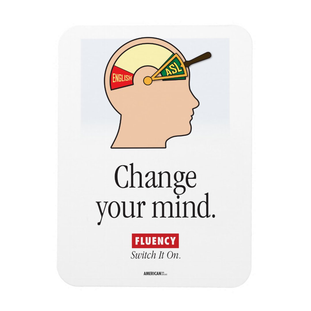 ASL Classroom. Change your mind magnet. Magnet | Zazzle