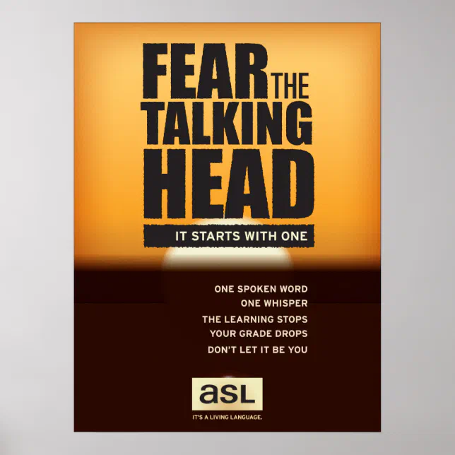 ASL classroom poster. Fear the Talking Head. Poster | Zazzle