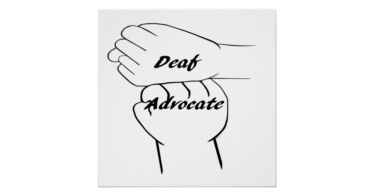 ASL Deaf Advocate Poster | Zazzle