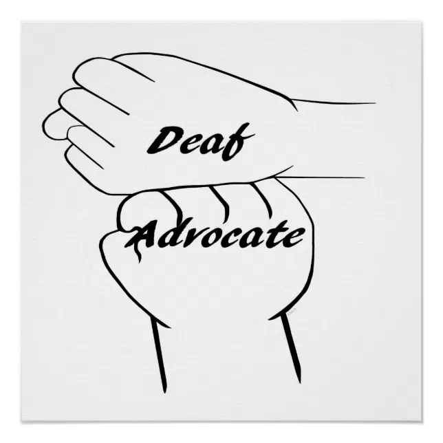 ASL Deaf Advocate Poster | Zazzle