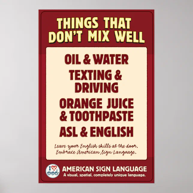 ASL & English don't mix. Poster | Zazzle