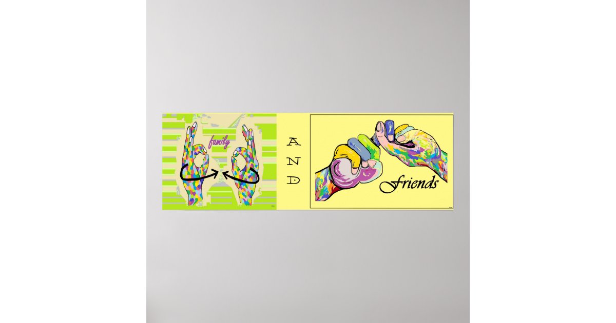 ASL Family and Friends Poster | Zazzle