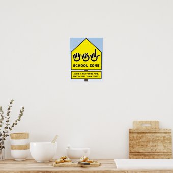 ASL School Zone Poster | Zazzle