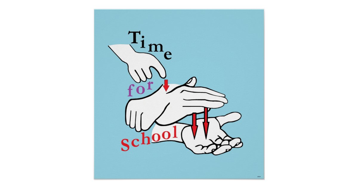 ASL Time for School Poster | Zazzle