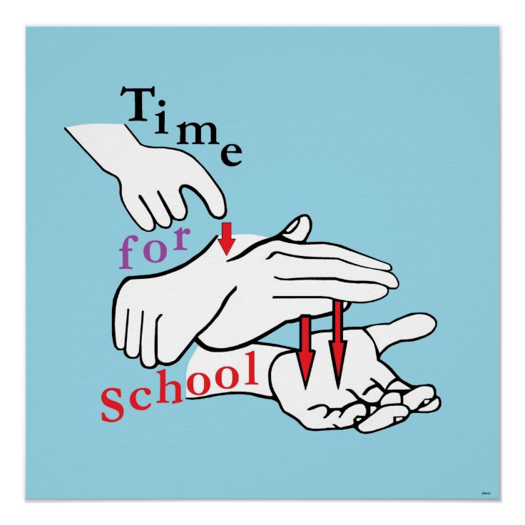 ASL Time for School Poster | Zazzle