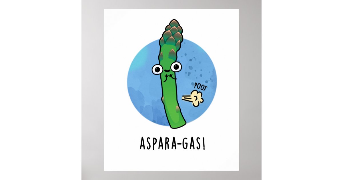 Aspara-gas Funny Asparagus Veggie Pun Poster | Zazzle