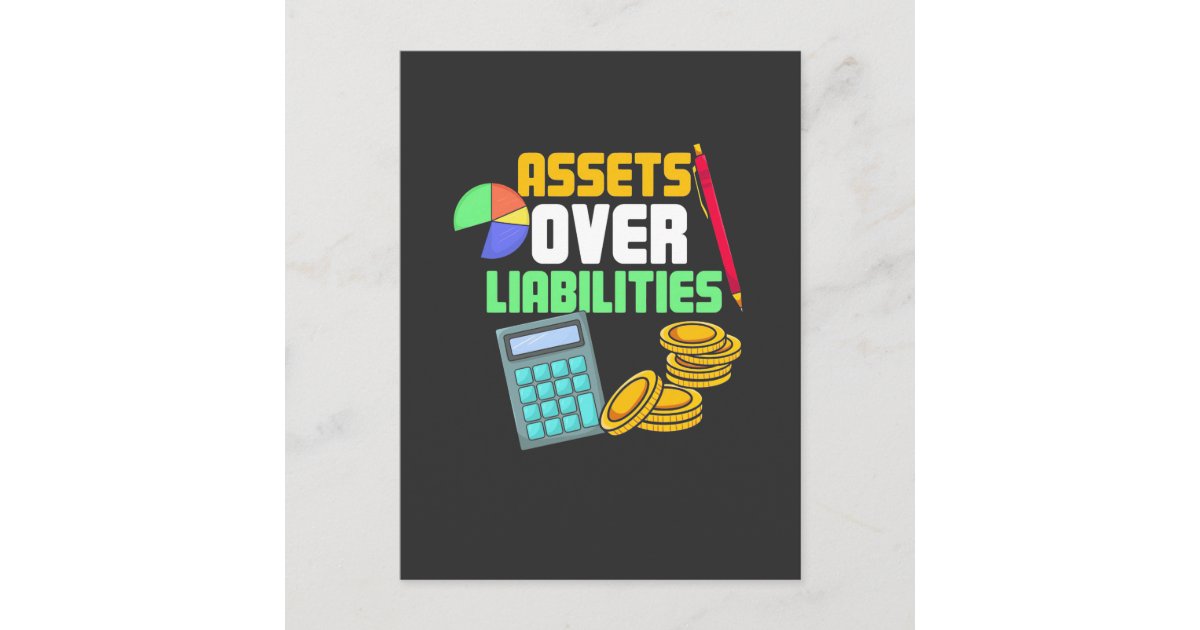 Assets Over Liabilities Postcard | Zazzle