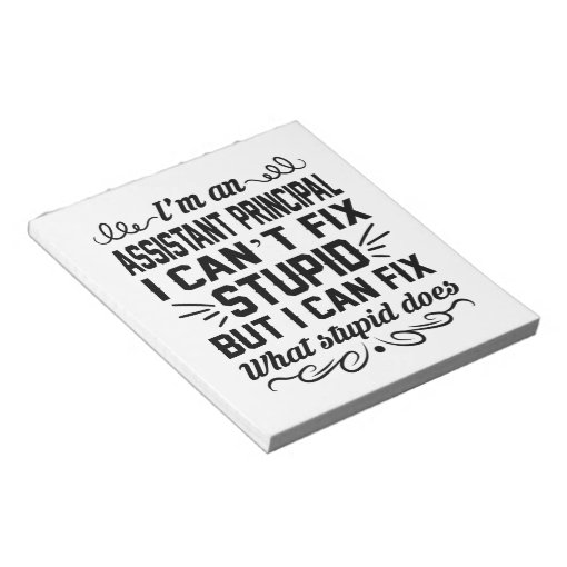 Assistant Principal Notepad Funny Birthday Gifts | Zazzle