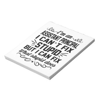 Assistant Principal Notepad Funny Birthday Gifts | Zazzle