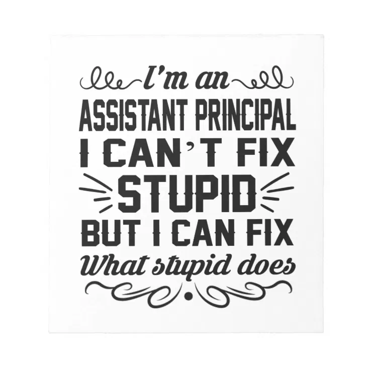 Assistant Principal Notepad Funny Birthday Gifts | Zazzle