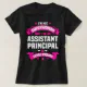 Assistant Principal T-Shirt | Zazzle