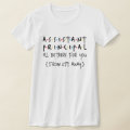 assistant principal t -shirt T-Shirt | Zazzle