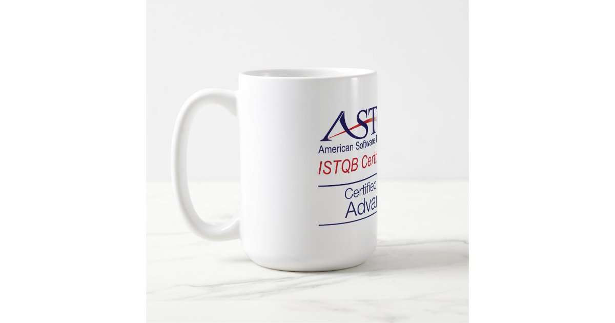 ASTQB Certified Software Tester Advanced mug | Zazzle