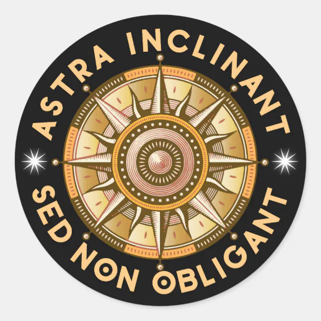 Astra inclinant, sed non obligant classic round sticker | Zazzle