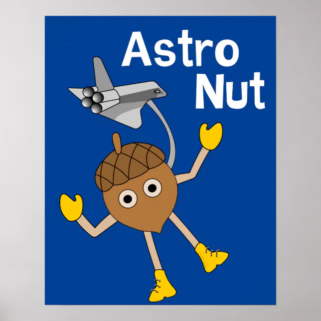 Astro Nut Poster | Zazzle