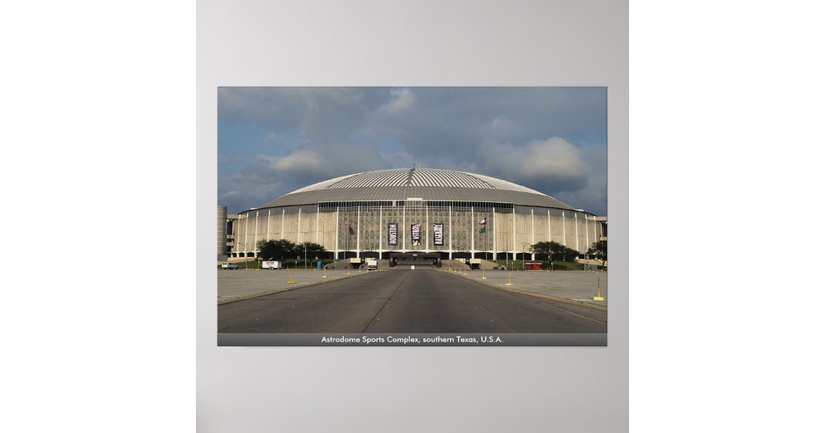 Astrodome Sports Complex, southern Texas, U.S.A. Poster | Zazzle