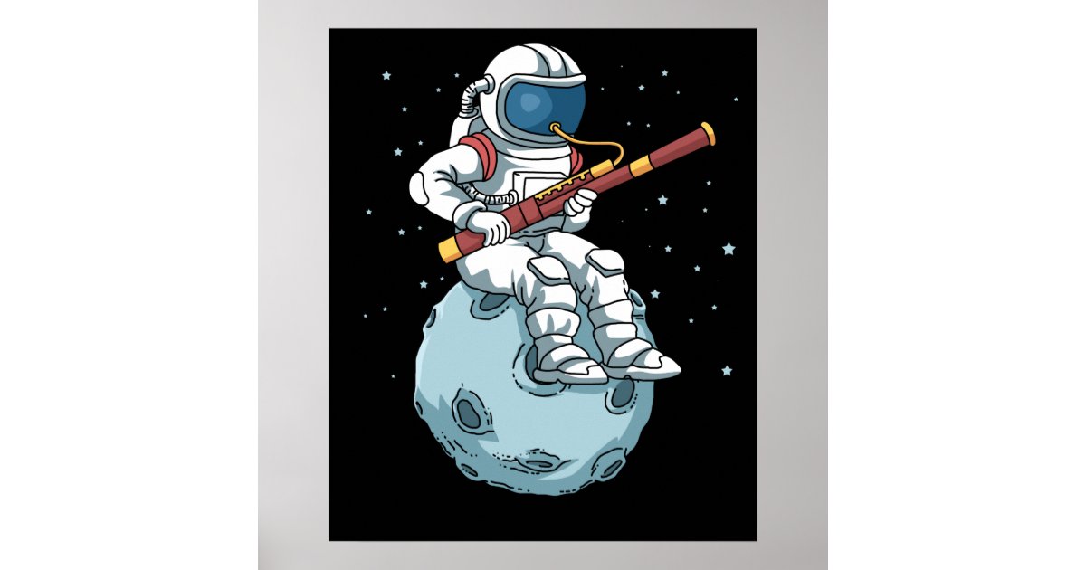 Astronaut Bassoon Band Player Bassoonist Bassoon Poster | Zazzle