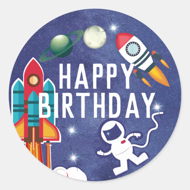 Astronaut Rocket Ship Outer Space Happy Birthday Classic Round Sticker ... Astronaut Rocket Ship Outer Space Happy Birthday Classic Round Sticker ...