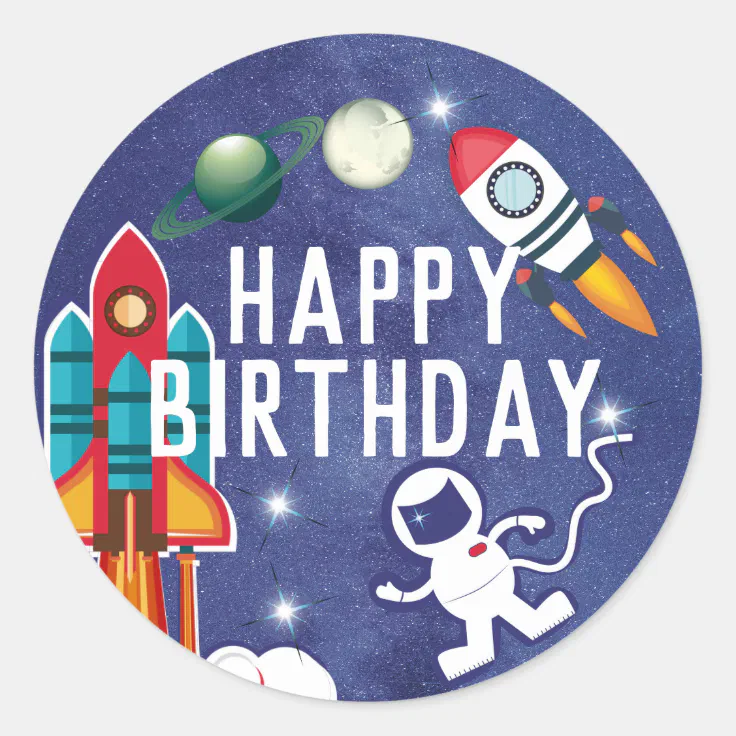 Astronaut Rocket Ship Outer Space Happy Birthday Classic Round Sticker ...