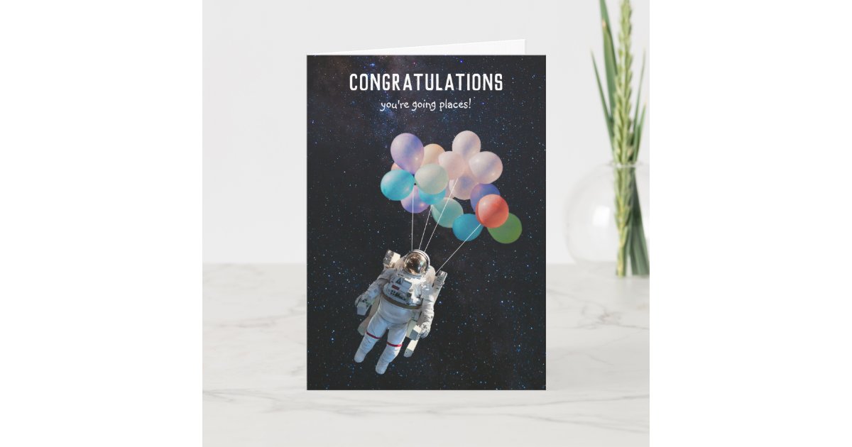 Astronaut Stars & Space Balloons Congratulations Card | Zazzle