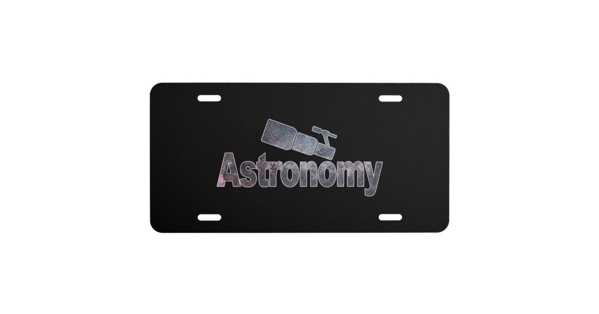 Astronomy License Plate | Zazzle