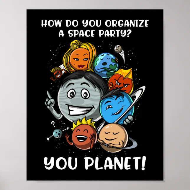 Astronomy Space Party Solar System Planets Joke Poster | Zazzle