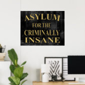 Asylum Sign Poster | Zazzle