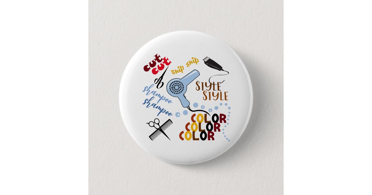 At The Hair Salon Button | Zazzle