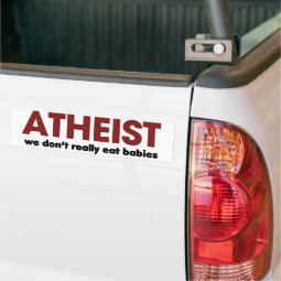 Atheist Bumper Sticker | Zazzle