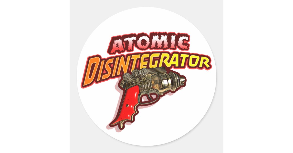 Atomic Disintegrator Classic Round Sticker | Zazzle