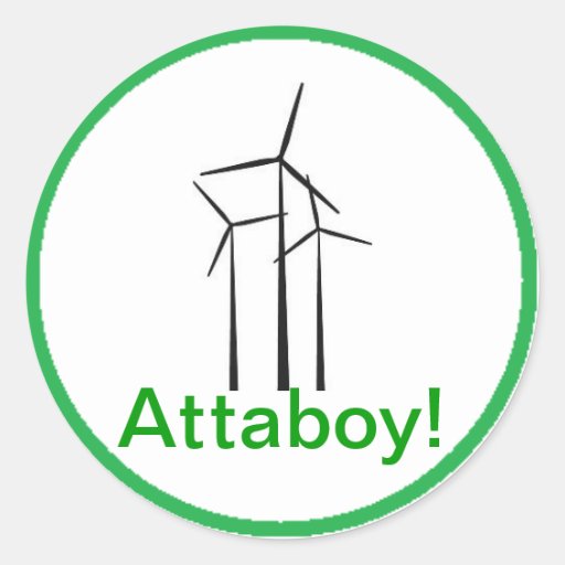 Atta Boy Wind Turbine Round Stickers