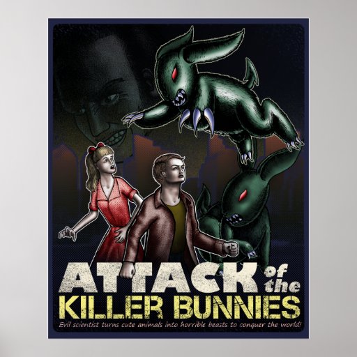 Attack of the killer Bunnies Poster | Zazzle